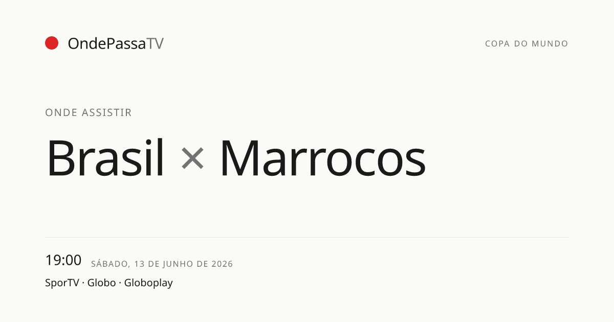 Brasil x Marrocos: onde assistir · OndePassaTV